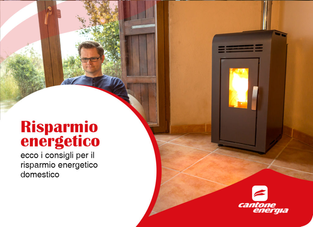 Ecco i consigli per il risparmio energetico domestico - Cantone Energia